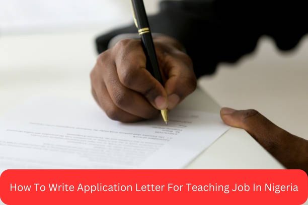 How To Write Application Letter For Teaching Job In Nigeria - Plotterwave